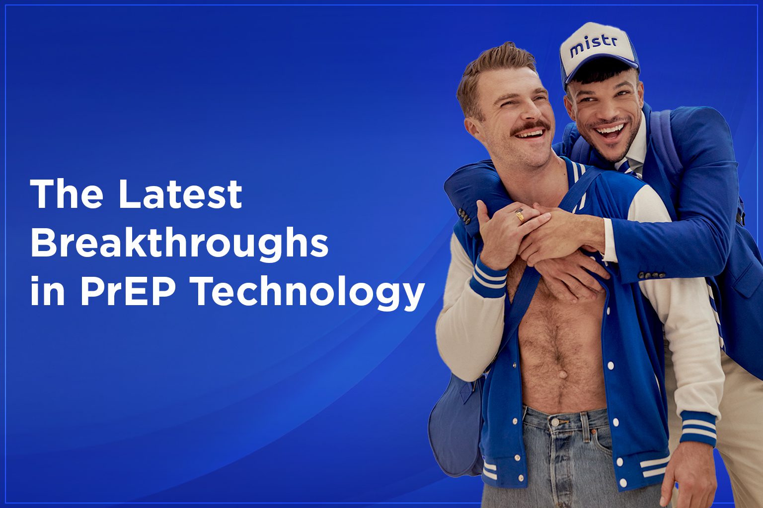 Beyond the Blue Pill: The Development of New PrEP Formulations - MISTR