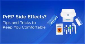 Managing Side Effects of PrEP: Tips and Tricks - MISTR