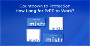How Long for PrEP to Work: A Comprehensive Timeline - MISTR