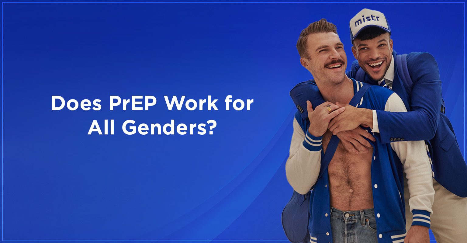 Does PrEP Work for All Genders? MISTR